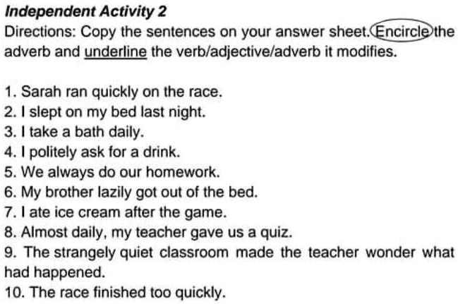 SOLVED: Where are the adverbs and verbs in these sentences? Independent ... SOLVED: Where are the adverbs and verbs in these sentences? Independent ...