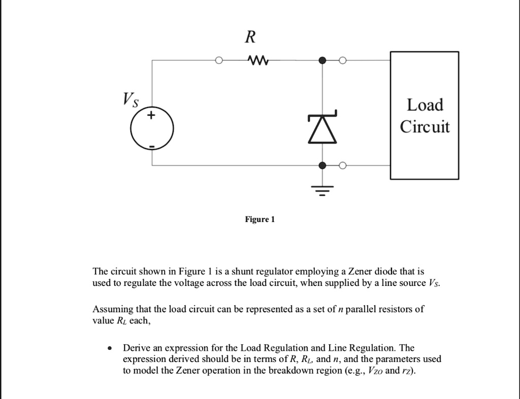 SOLVED: WW V Load Circuit Figure 1 The circuit shown in Figure 1 is a shunt regulator employing ...