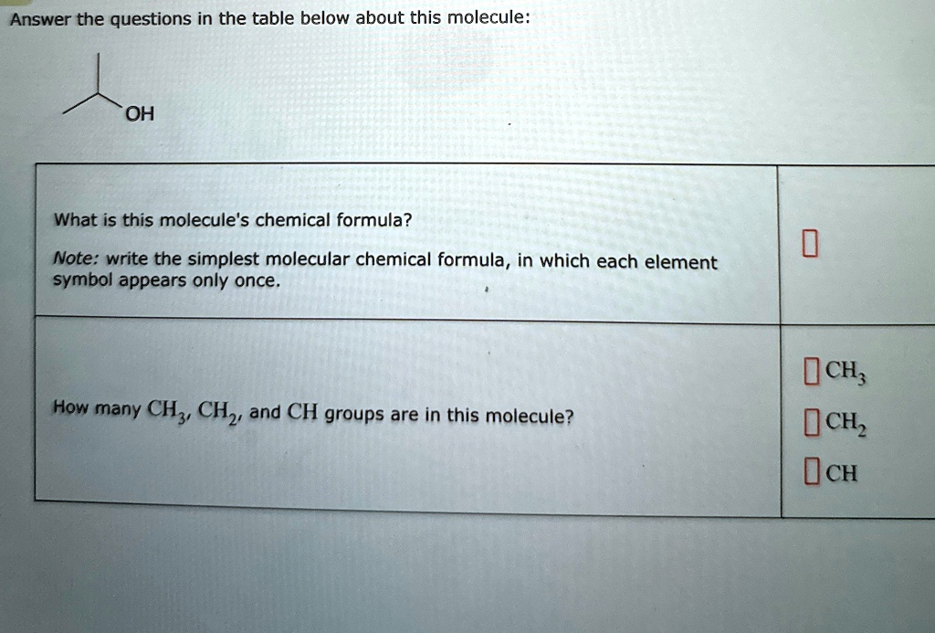 answer the questions in the table below about this molecule oh what is ...
