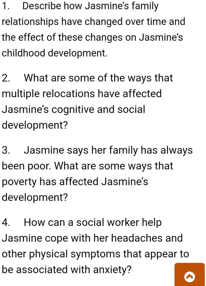 1. Describe how Jasmine's family relationships have changed over time ...
