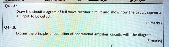 q4 a draw the circuit diagram of full wave rect ifier circuit and show ...