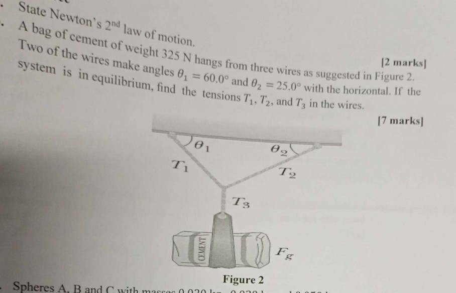 State Newton's 2^nd law of motion. A bag of cement of weight 325 N ...