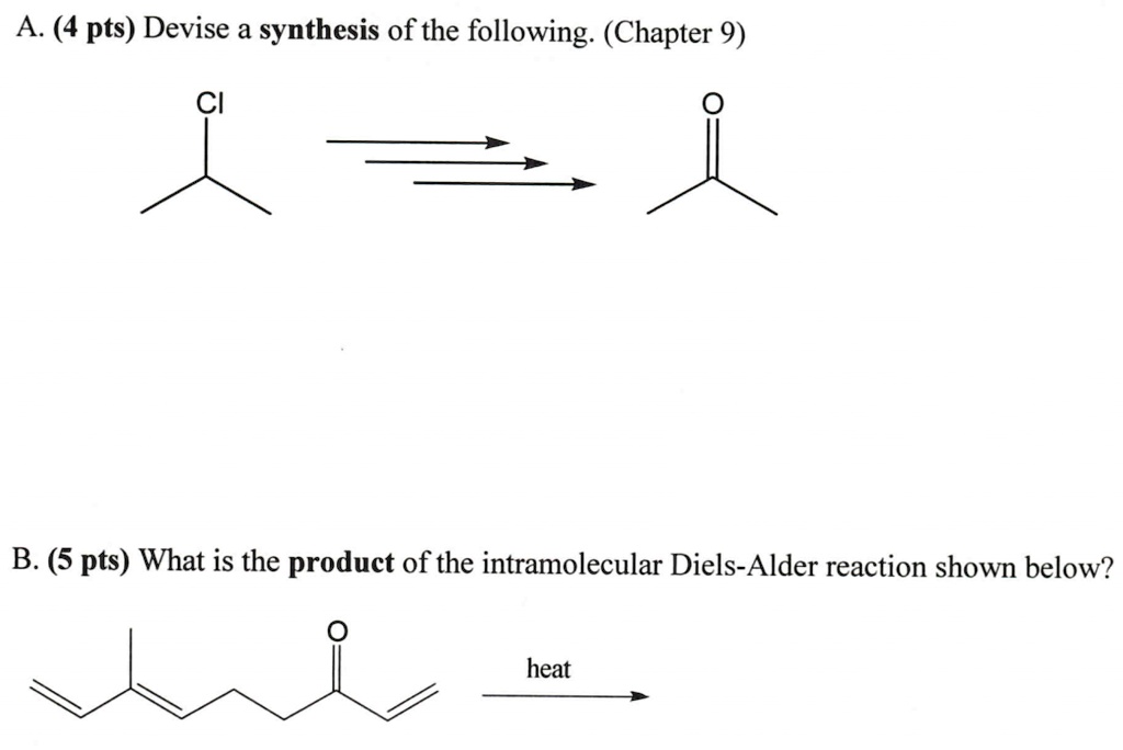 SOLVED: A. (4 pts) Devise a synthesis of the following: (Chapter 9) Cl ... SOLVED: A. (4 pts) Devise a synthesis of the following: (Chapter 9) Cl ...