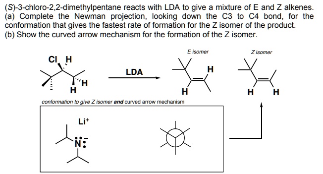 SOLVED: 3-chloro-2,2-dimethylpentane reacts with LDA t0 give a mixture of E and Z alkenes ...
