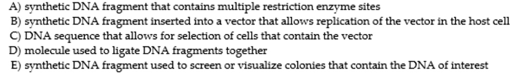SOLVED: synthetic DNA fragment that contains multiple restriction ...