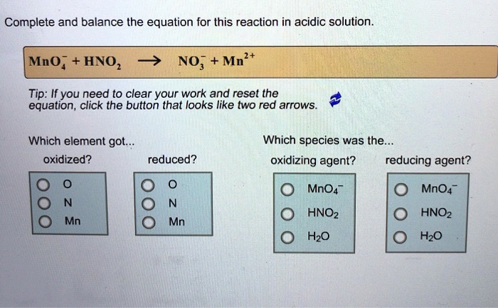 SOLVED: Complete and balance the equation for this reaction in acidic ...