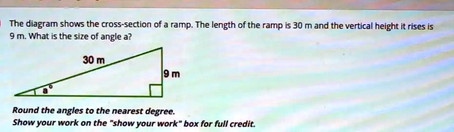 SOLVED: The diagram shows the cross-section of a ramp. The length of ...