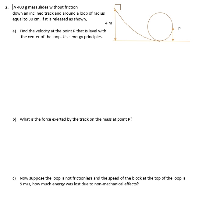 SOLVED:JA 400 mass slides without friction down an inclined track and around loop of radius ...