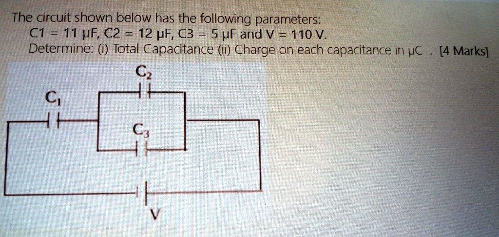 SOLVED: The circuit shown below has the following parameters: C1 11 UF, C2 = 12 UF, C3 5 HF and ...