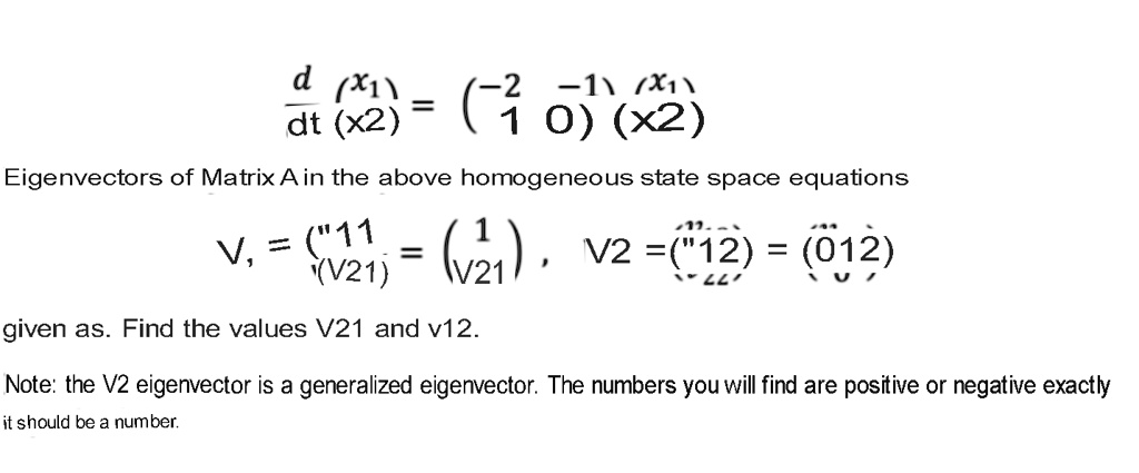 SOLVED: d(X1)(X)(x2) = (710)(2) dt Eigenvectors of Matrix A in the ...