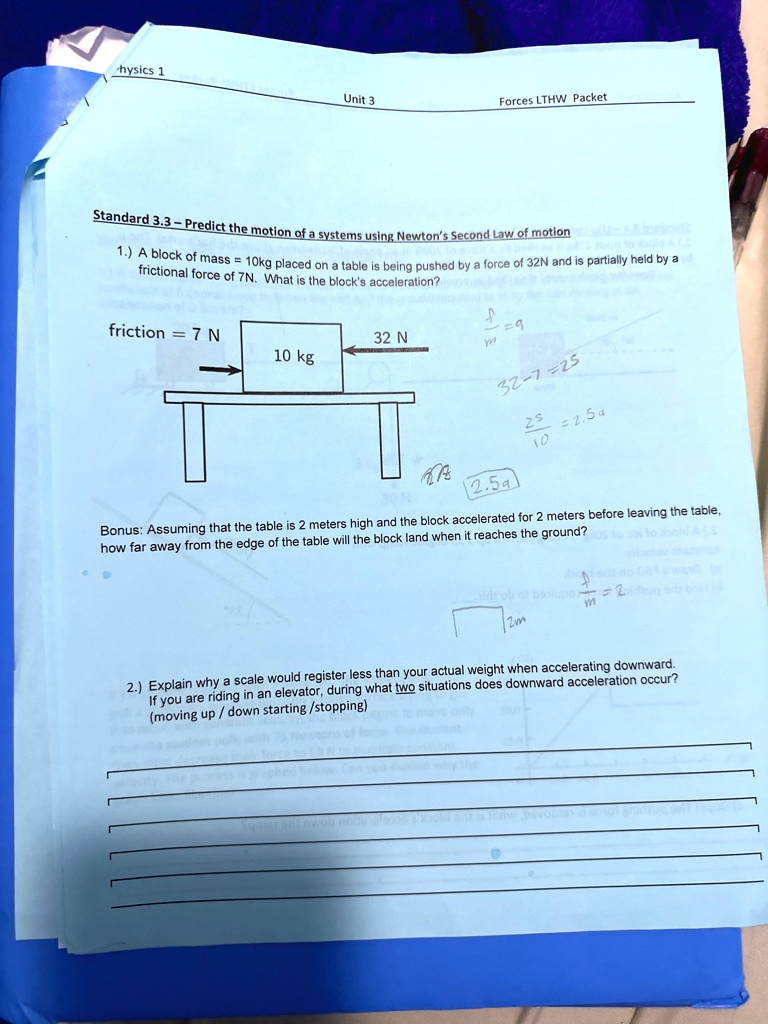 hysics 1 Unit 3 Forces LTHW Packet Standard 3.3 – Predict the motion of a systems using Newton's ...