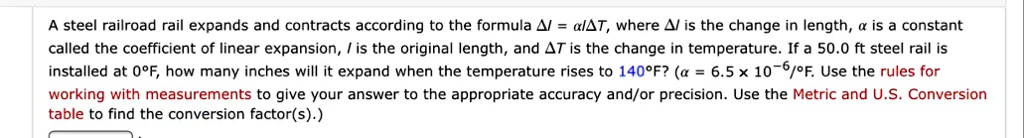 SOLVED: Steel railroad rail expands and contracts according to the ...