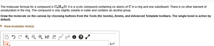 the molecular formula for a compound is c9h16o it is a cyclic compound ...