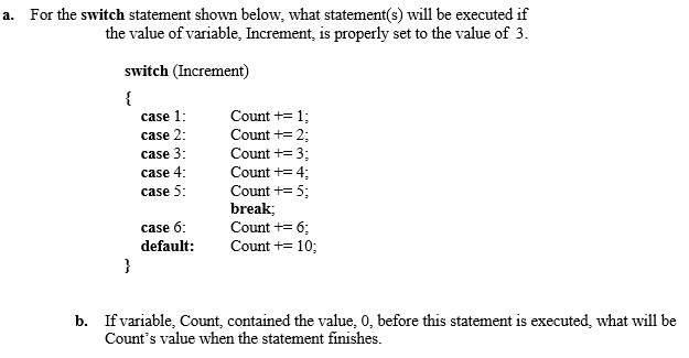 SOLVED: a.For the switch statement shown below, what statement(s will be executed if the value ...