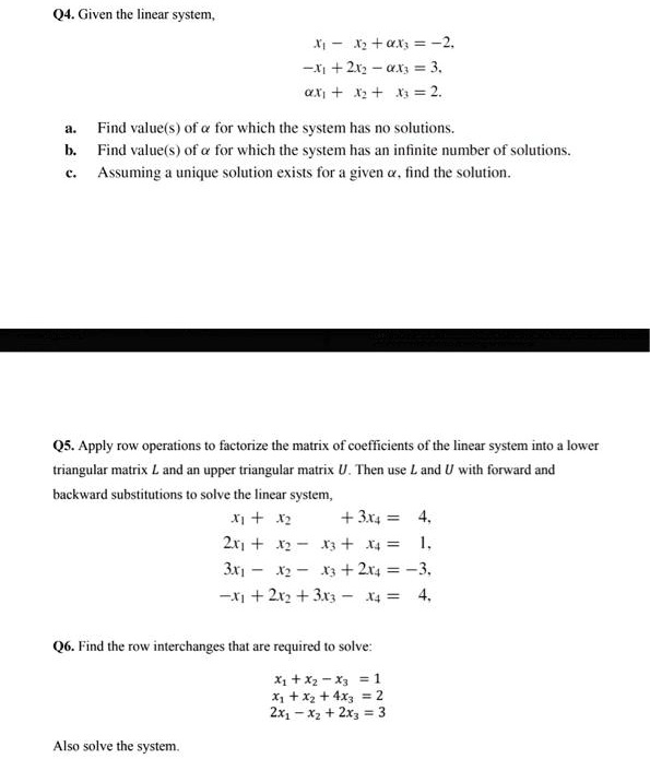 Q4. Given the linear system, x1 - x2 + α x3 = -2, -x1 + 2x2 - α x3 = 3, α x1 + x2 + x3 = 2. a ...