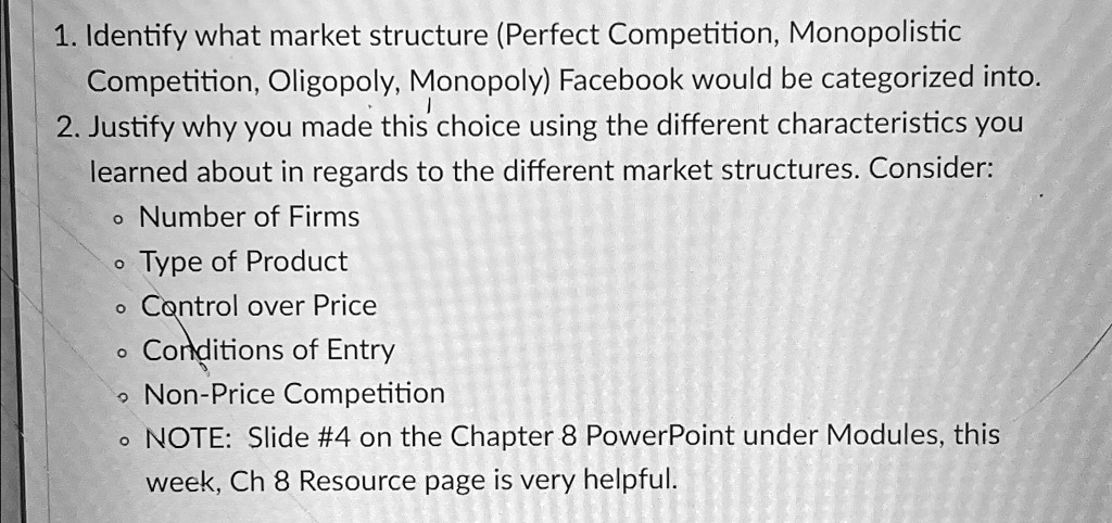 1. Identify what market structure (Perfect Competition, Monopolistic ...