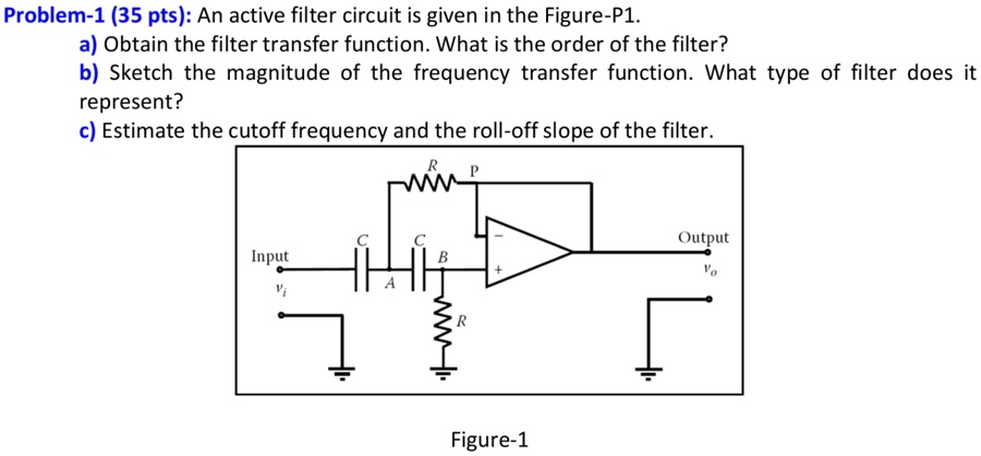 problem 1 35 pts an active filter circuit is given in the figure p1 a ...