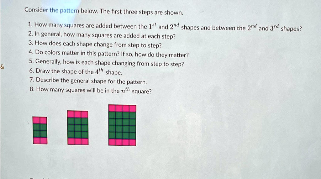 SOLVED: Consider the pattern below. The first three steps are shown. How many squares are added ...