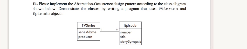 SOLVED: Using IntelliJ IDEA Please implement the Abstraction-Occurrence ... SOLVED: Using IntelliJ IDEA Please implement the Abstraction-Occurrence ...