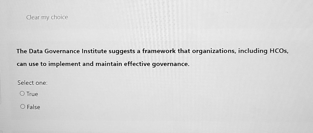 SOLVED: The Data Governance Institute suggests a framework that ...