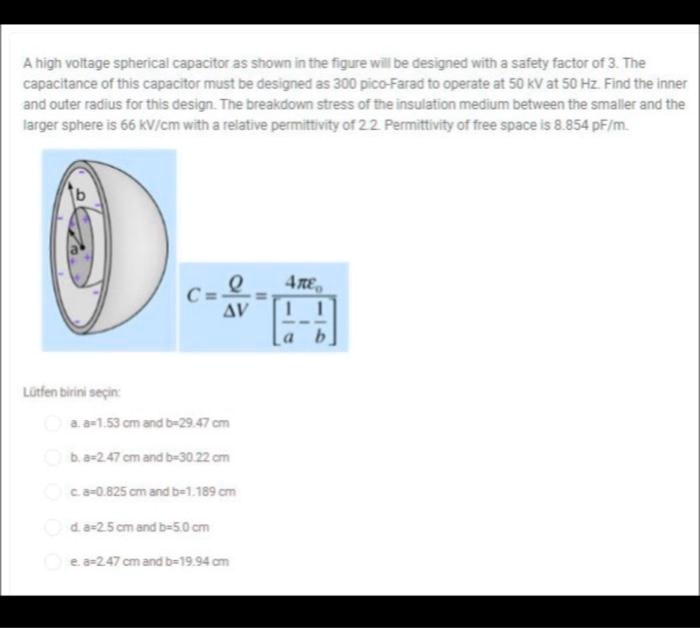 SOLVED: A high voltage spherical capacitor, as shown in the figure ...