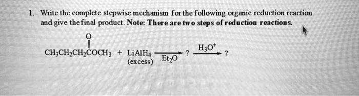 SOLVED:Write the complete stepwise mechanism for the following organic ...
