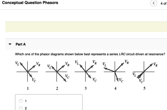 SOLVED: Conceptual Question Phasors Part A Which one of Ihe phasor ...