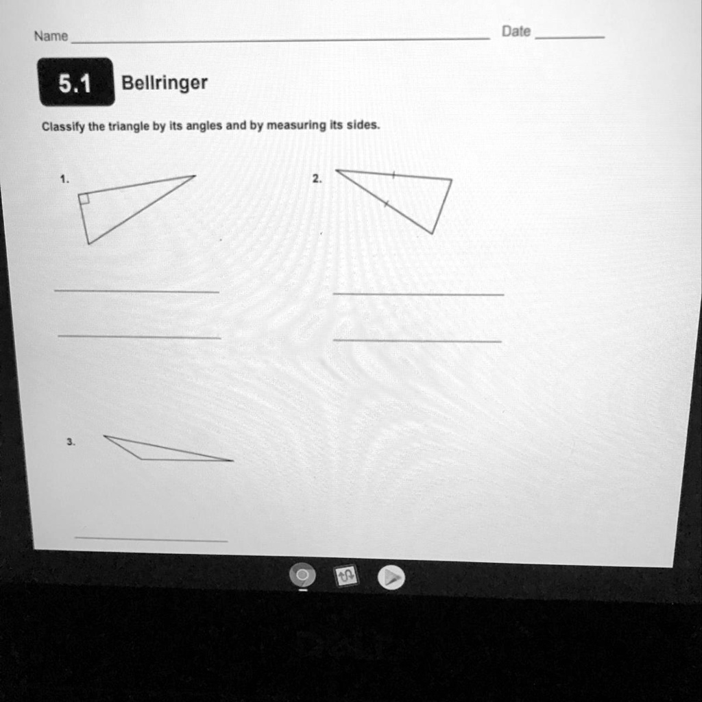 Name 51 Bellringer Classify The Triangle By Its Angles And By 3601