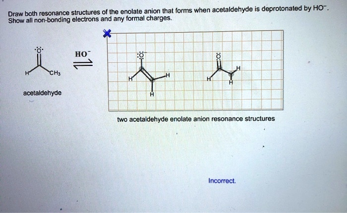 draw both resonance structures of the enolale anion thal forms when ...
