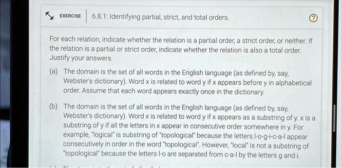 SOLVED: EXERCISE 6.8.1: Identifying partial, strict, and total orders ...