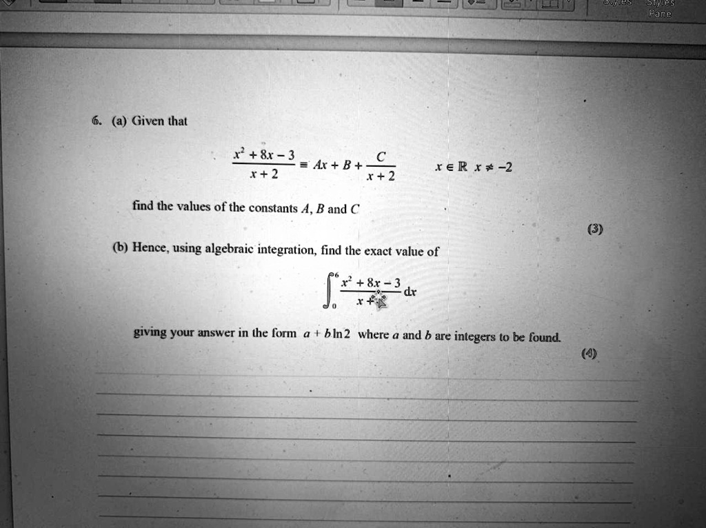 SOLVED: Junes Pane Givcn that 8r - 3 =4+B + T+2 T+2 reR**- find the values of the constants A ...