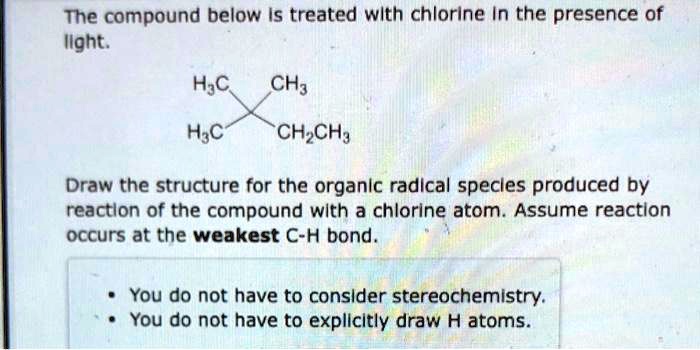 Solved The Compound Below Is Treated With Chlorine In The Presence Of