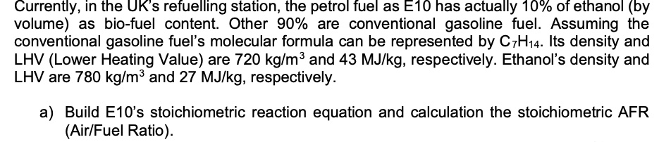 SOLVED: Currently, in the UK's refuelling station, the petrol fuel ...