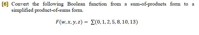Solved 6 Convert The Following Boolean Function From A Sum Of 5982