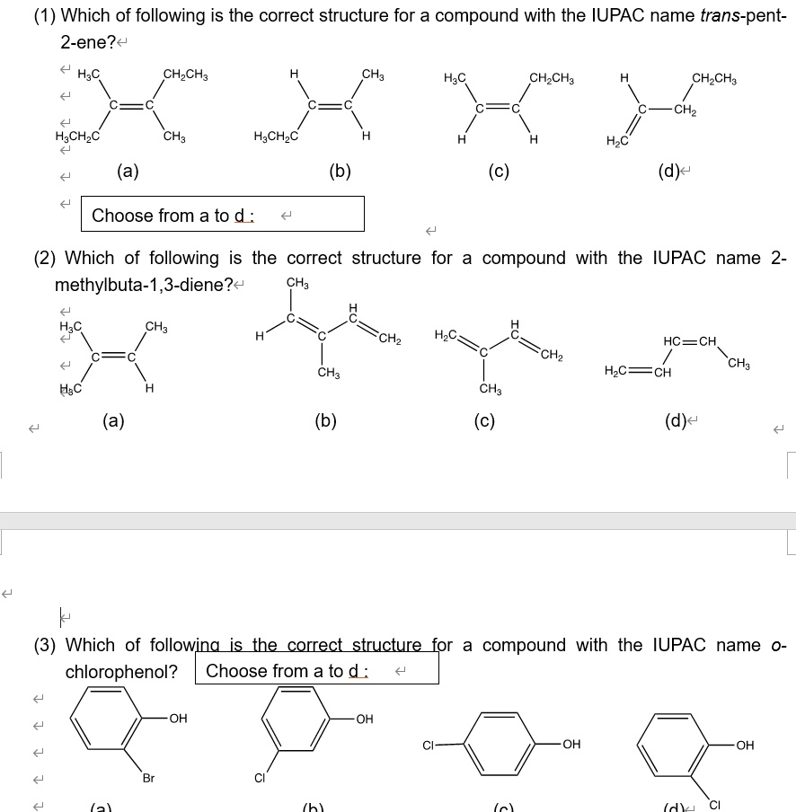 SOLVED:(1) Which of following is the correct structure for a compound with the IUPAC name trans ...