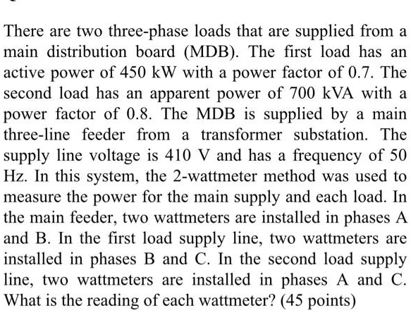 SOLVED: There are two three-phase loads that are supplied from a main ...