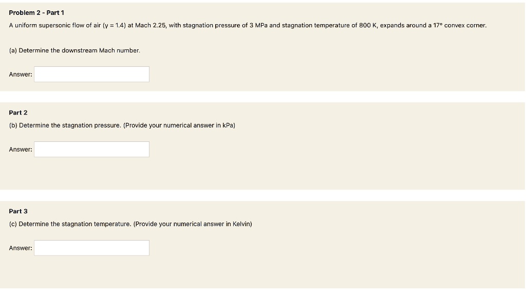 SOLVED: Problem 2 - Part 1 uniform supersonic flow of air (V = 1.4) at ...