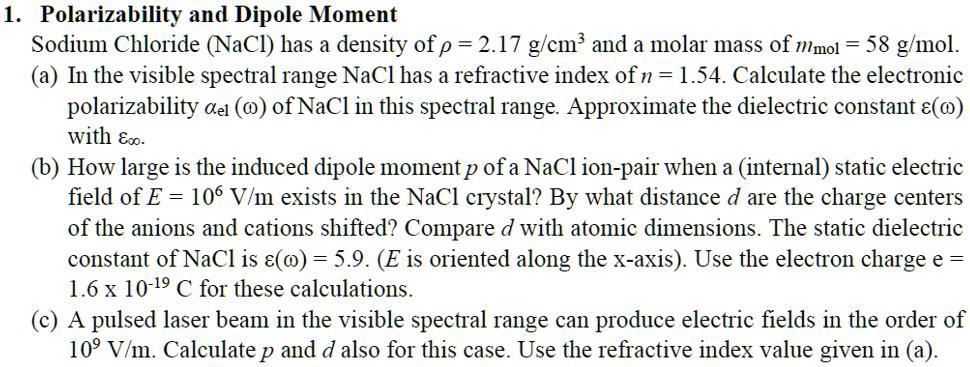 1 polarizability and dipole moment sodium chloride nacl has a density ...