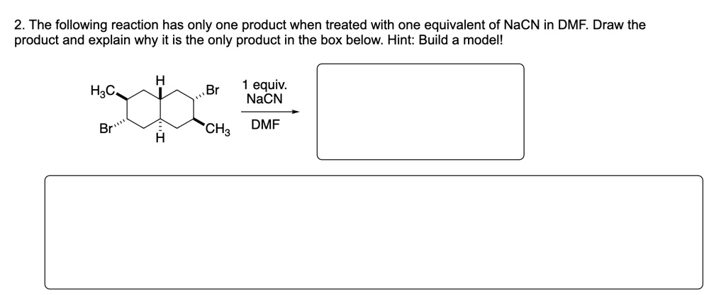 2 the following reaction has only one product when treated with one ...