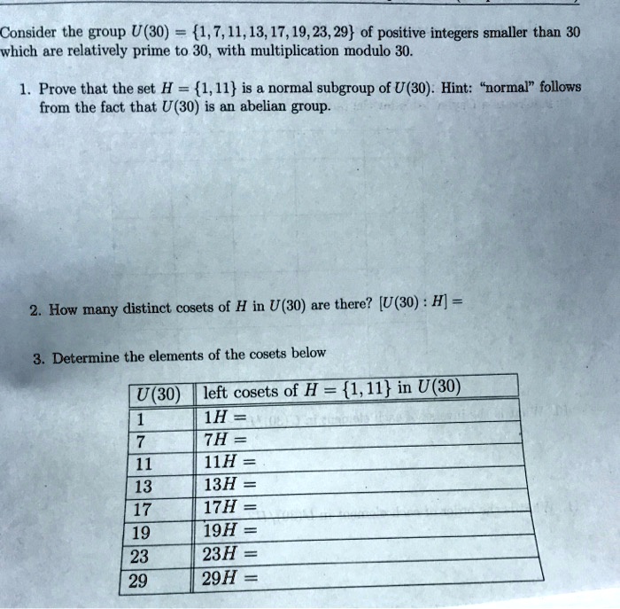 SOLVED: Consider the group U(30) = 1, 7, 11, 13, 17, 19, 23, 29 of ...