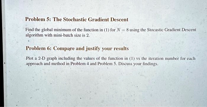 Solved Problem 5 The Stochastic Gradient Descent Find The Global Minimum Of The Function In 1