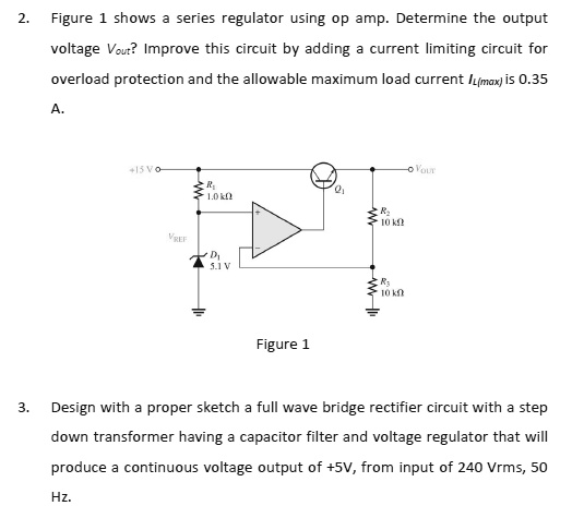 2 figure 1 shows a series regulator using op amp determine the output voltage vout improve this ...