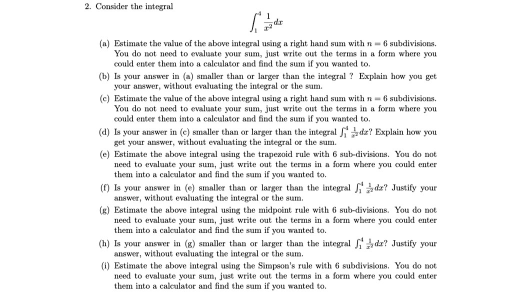 SOLVED:Consider the integral dx Estimate the value of the above ...