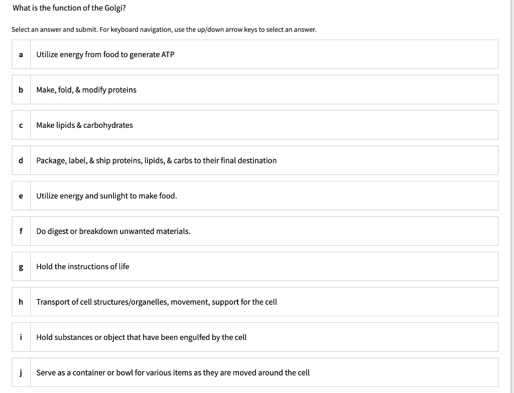 whatis the function of the golgi select an answer and submit for keyboard navigation use the ...