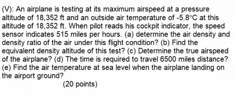 SOLVED: An airplane is testing at its maximum airspeed at a pressure ...