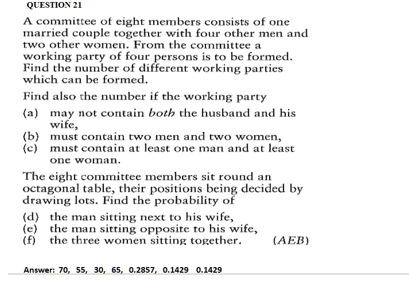 QUESTION 21 A committee of eight members consists of one married couple ...