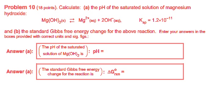 SOLVED: Problem 10 (18 points). Calculate: (a) the pH of the saturated solution of magnesium ...