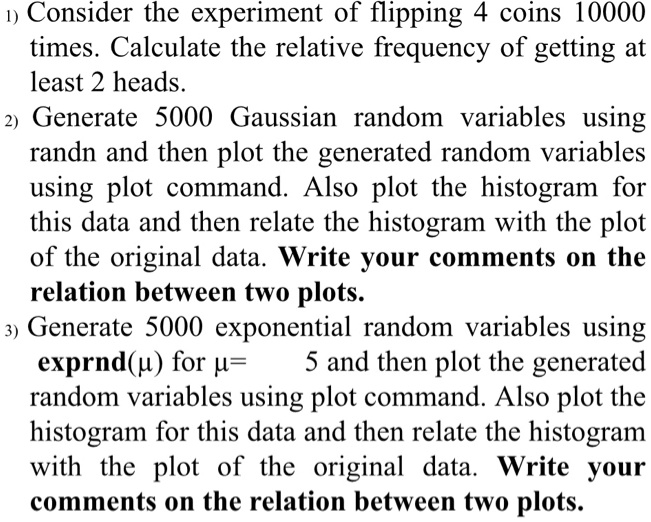 SOLVED: Consider the experiment of flipping 4 coins 10,000 times ...