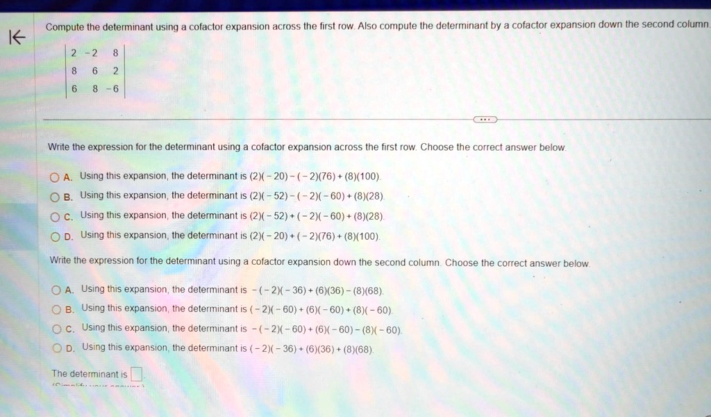 SOLVED: Compute the determinant using a cofactor expansion across the ...