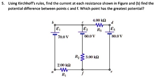 using kirchhoff s rules find the current at each resistance shown in figure and b find the ...
